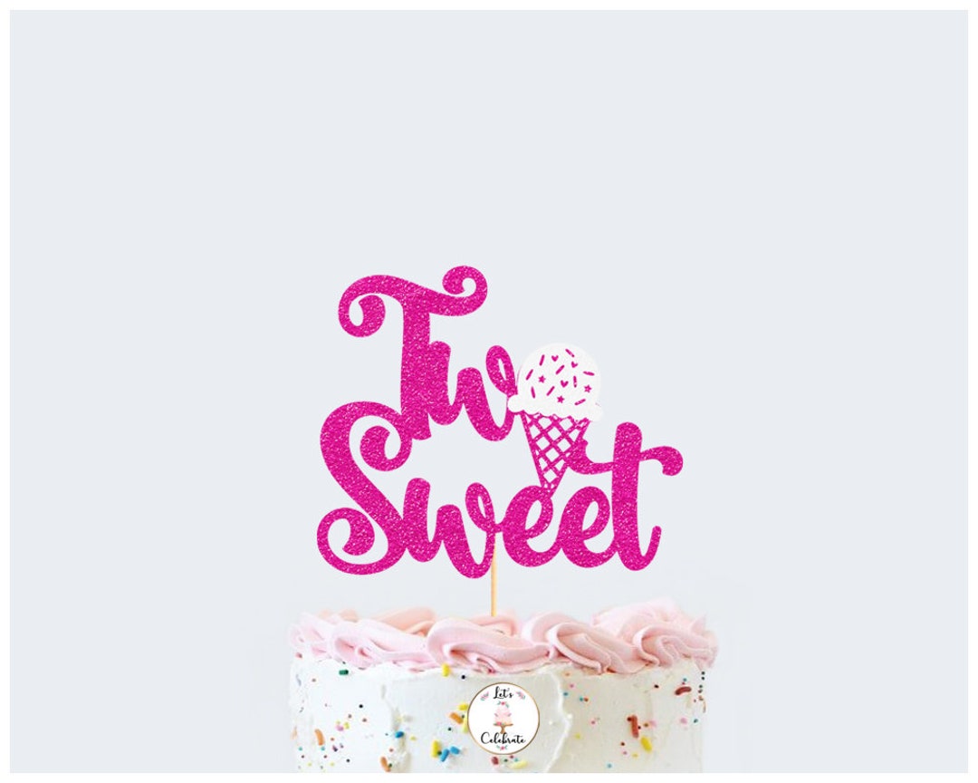 Two Sweet Cake Topper Birthday Cake Topper Ice Cream Party - Etsy