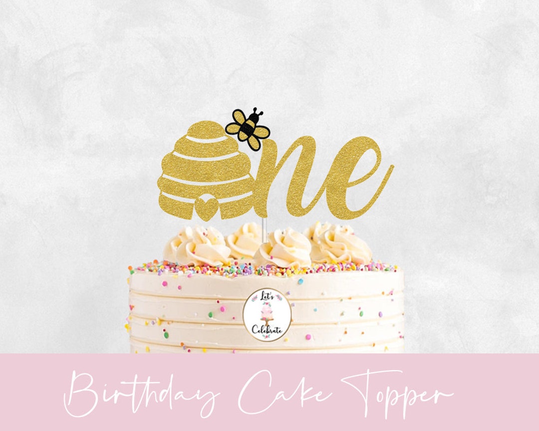 One Bee Cake Topper, First Birthday Cake Topper, Bee Day Birthday - Etsy
