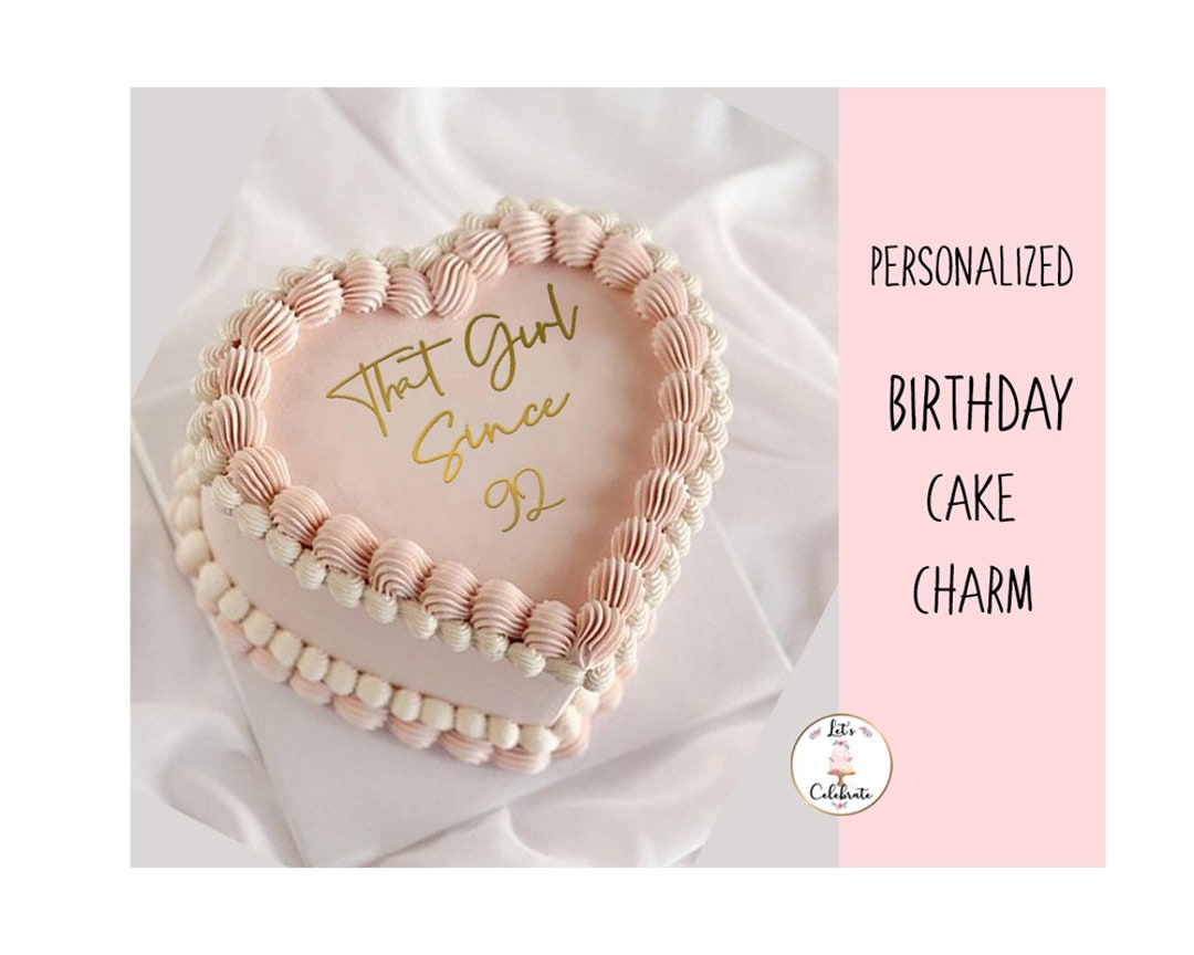 That Girl Since Birthday Cake Charm, Heart Cake Decoration - Etsy