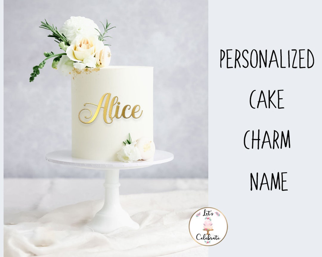 Cake Charm Personalized Name Cake Decoration Custom Name - Etsy