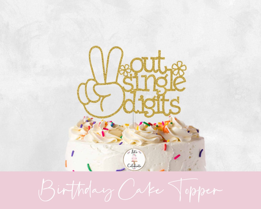 Peace Out Single Digits Cake Topper: Glitter Birthday Party Decor - Etsy
