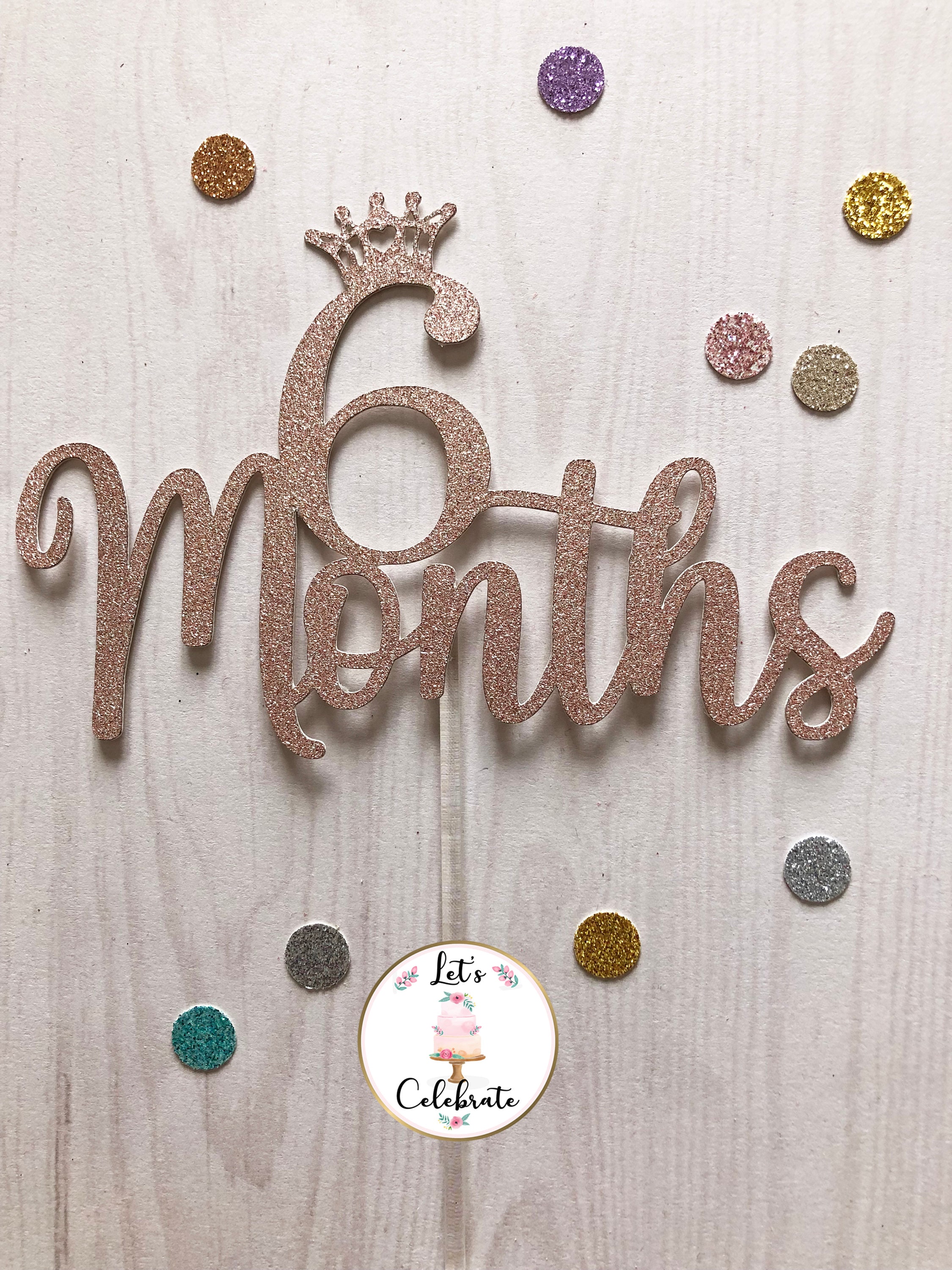 6 Months Cake Topper Any Month Cake Topper Age Cake Topper - Etsy
