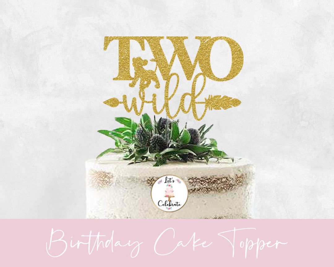 Two Wild Cake Topper, Birthday Cake Topper, Two Wild Birthday Party - Etsy