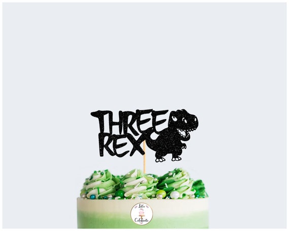 Three Rex Cake Topper, Birthday Cake Topper by Let's Celebrate Now ...
