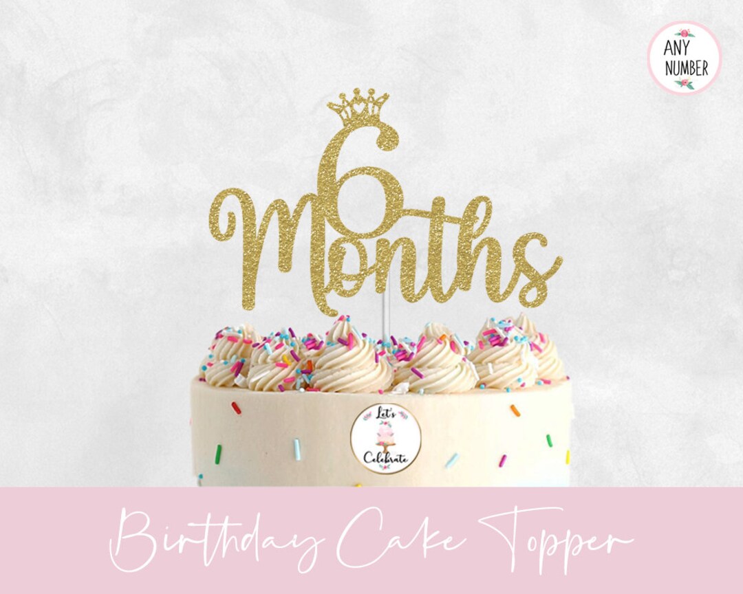 6 Months Cake Topper, Any Month Cake Topper , Age Cake Topper - Etsy
