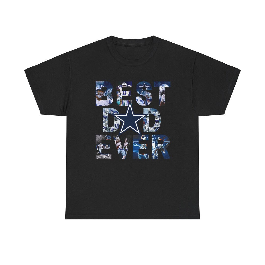 Dad Dallas Cowboys Football Team Heavy Cotton Shirt, Best Father Dad ...