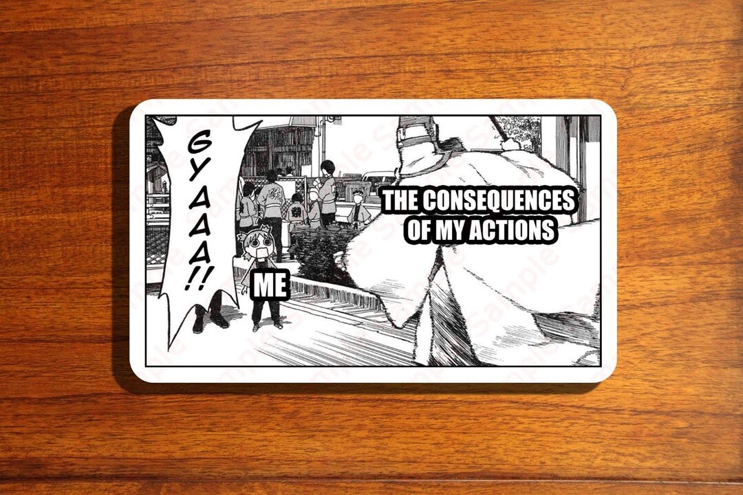 Manga consequences Meme Sticker - Etsy