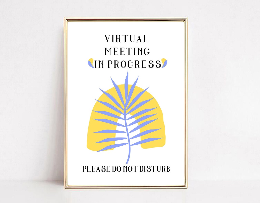 Virtual Meeting in Progress Poster,do Not Disturb Sign,home Office Door ...