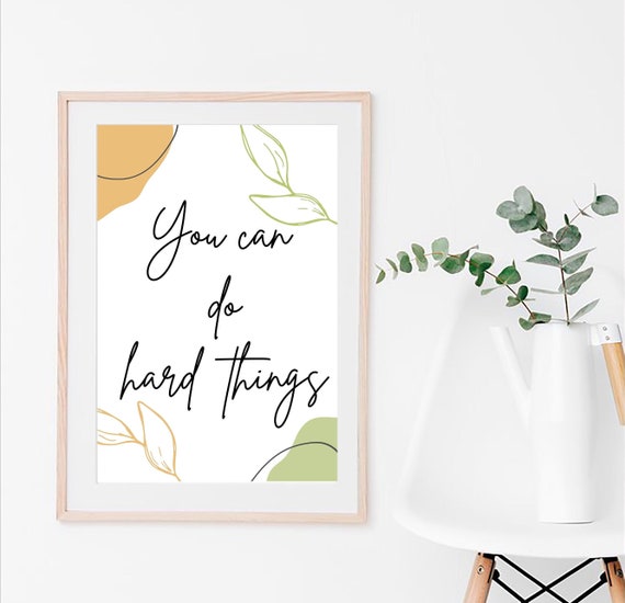 You Can Do Hard Things Posterpositive Affirmation | Etsy