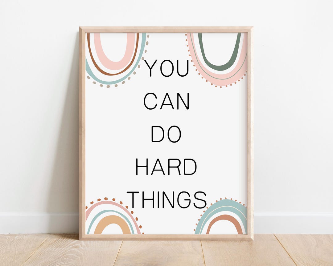 You Can Do Hard Things Poster,positive Affirmation Print,growth Mindset ...
