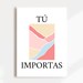 Tu Importas Spanish Inclusion Poster,counselor Office Decor, Inclusive ...