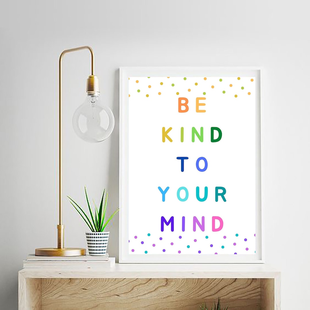 Be Kind to Your Mind Digital Poster, Mental Health Print, Therapy ...