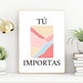 Tu Importas Spanish Inclusion Poster,counselor Office Decor, Inclusive ...