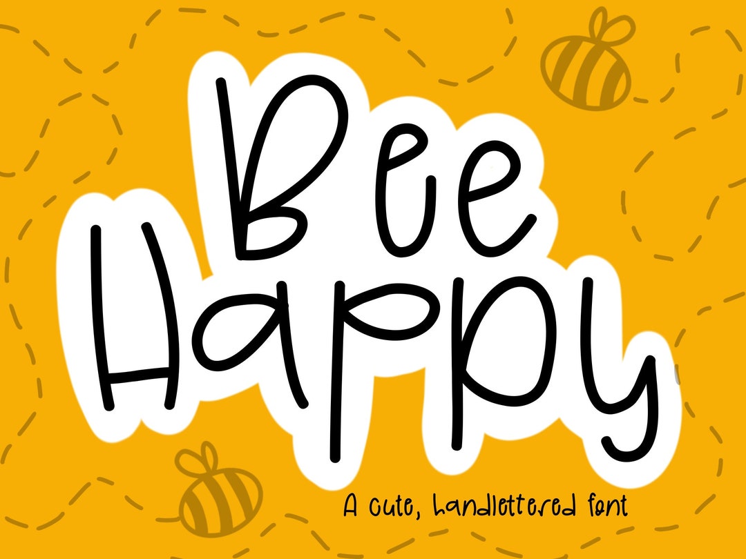 Bee Happy Font | Cute Bouncy Handwritten Font | Font for Crafting ...