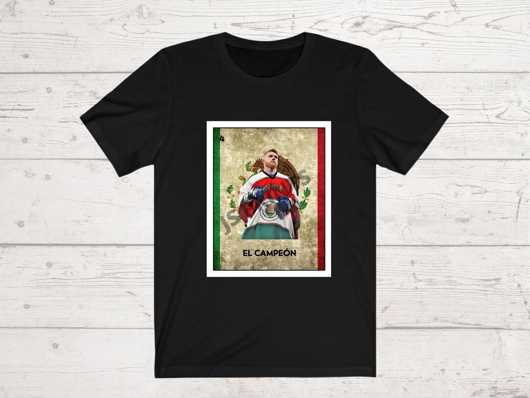 Canelo Alvarez Mexican Loteria T-shirt: El Campeón. Mexican Boxing ...