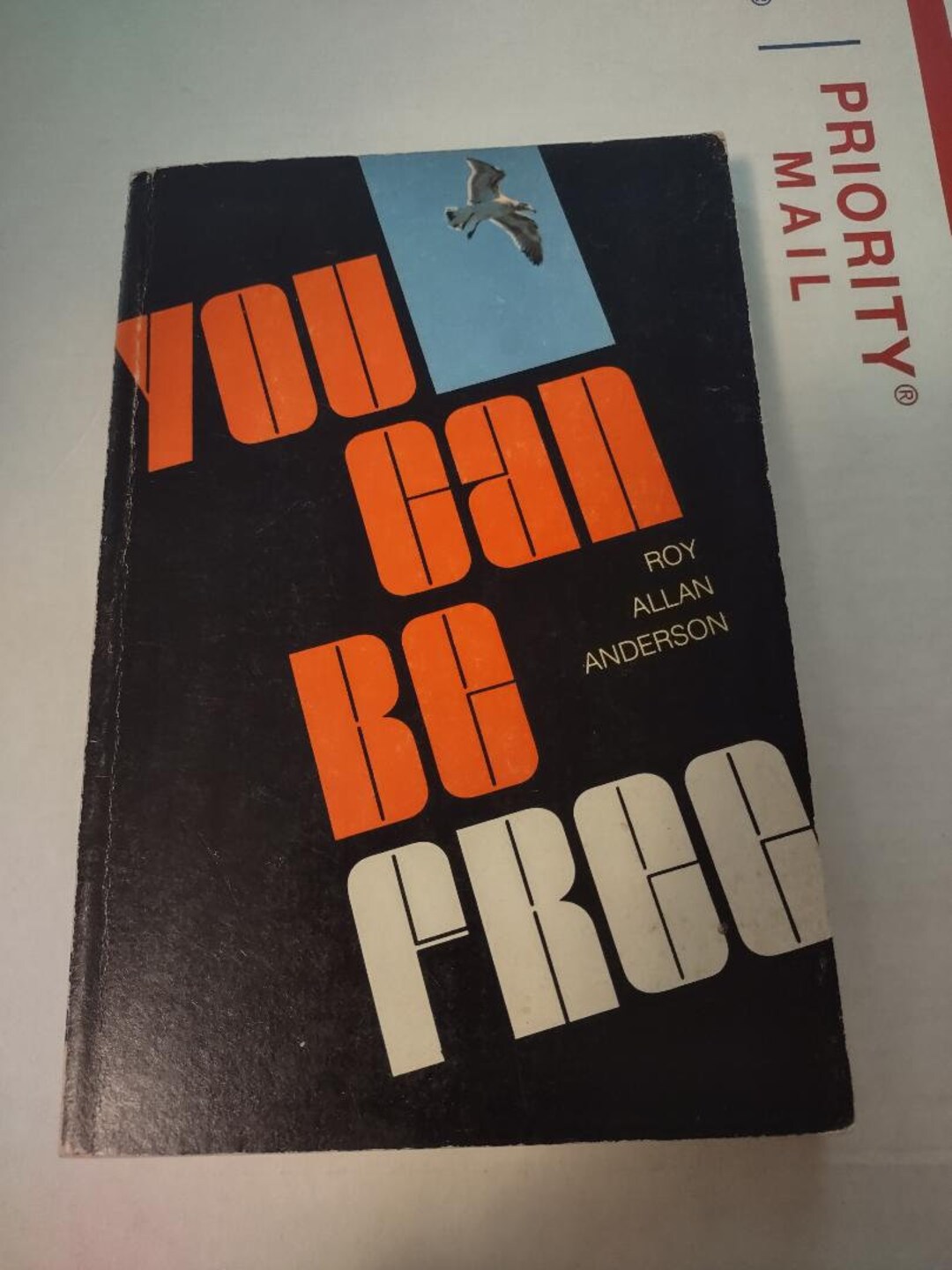 You Can Be Free: the Secret of Joy, Peace, and Power by Roy Allan ...