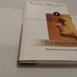 The Right Mind : Making Sense of the Hemispheres by Robert Ornstein ...