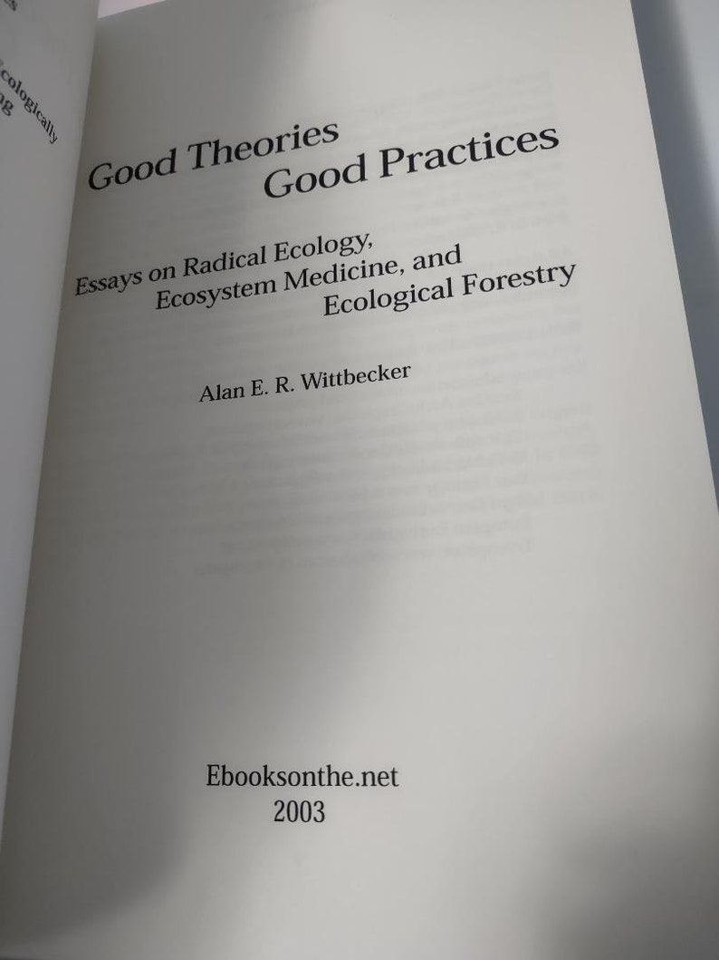Good Theories Good Practices Essays on Radical Ecology - Etsy