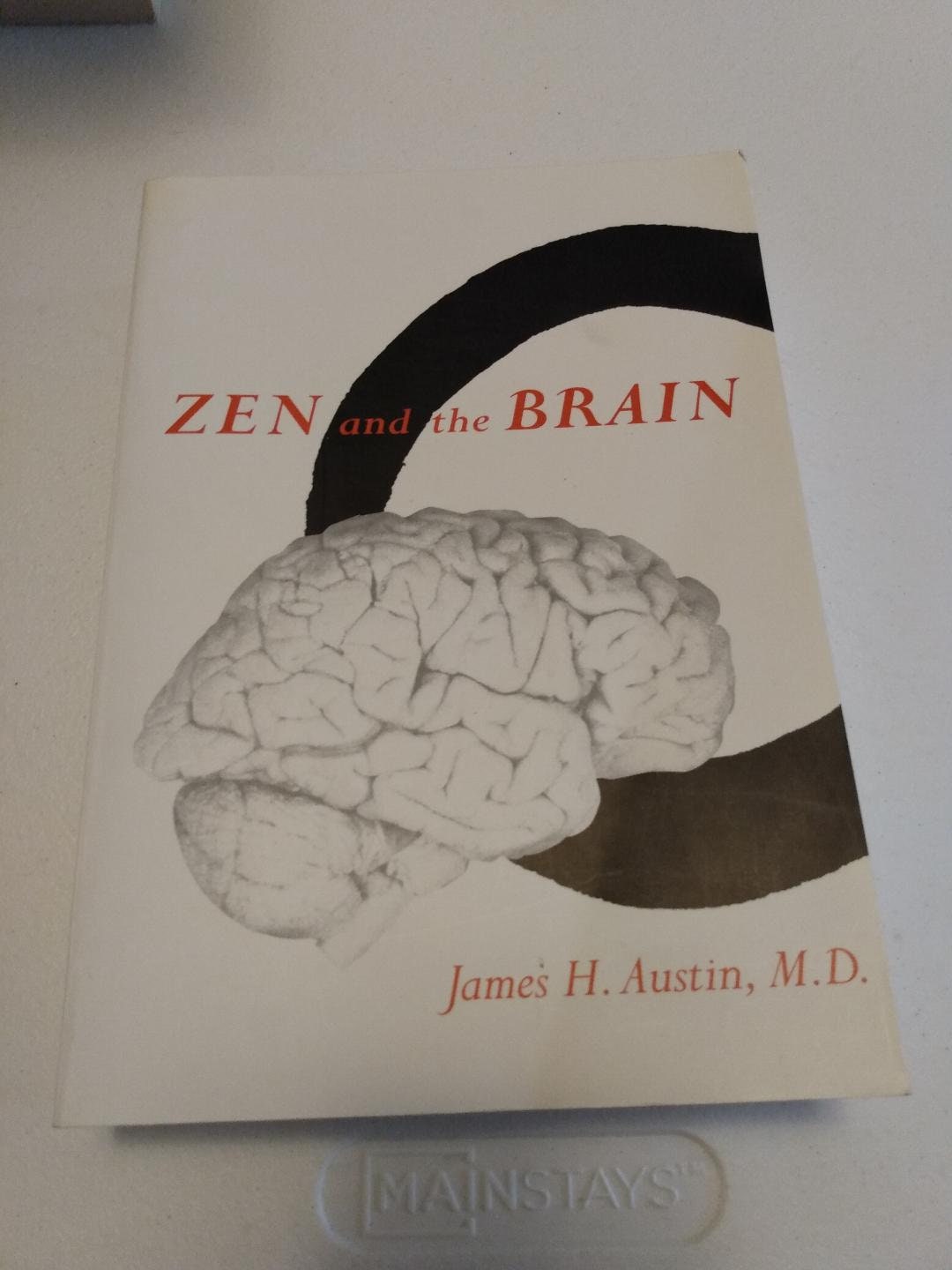 1st Ed. - Zen and the Brain: Toward an Understanding of Meditation and ...
