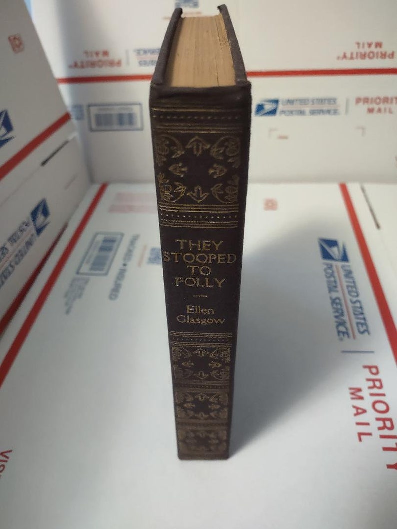 They Stooped to Folly by Ellen Glasgow the Book League of America ...