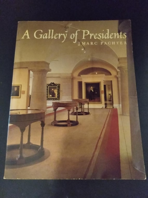 A Gallery of Presidents by Marc Pachter Paperback Book ISBN - Etsy