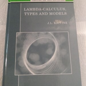Lambda-calculus, Types and Models (ellis Horwood Series in Computers ...