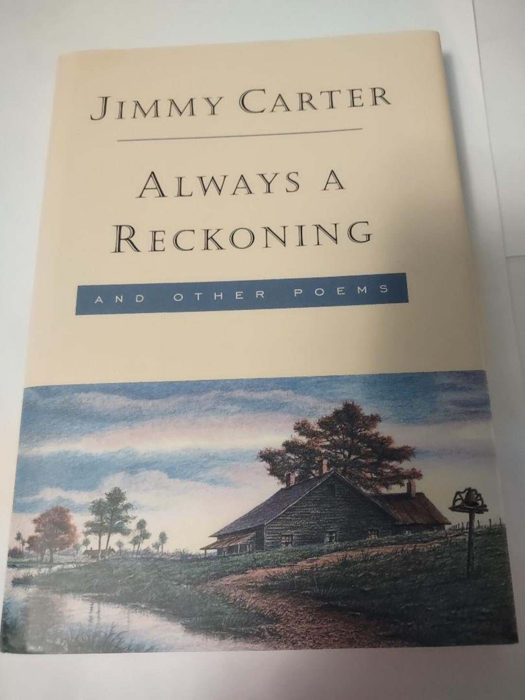 Former President Jimmy Carter SIGNED Always a Reckoning and Other Poems ...