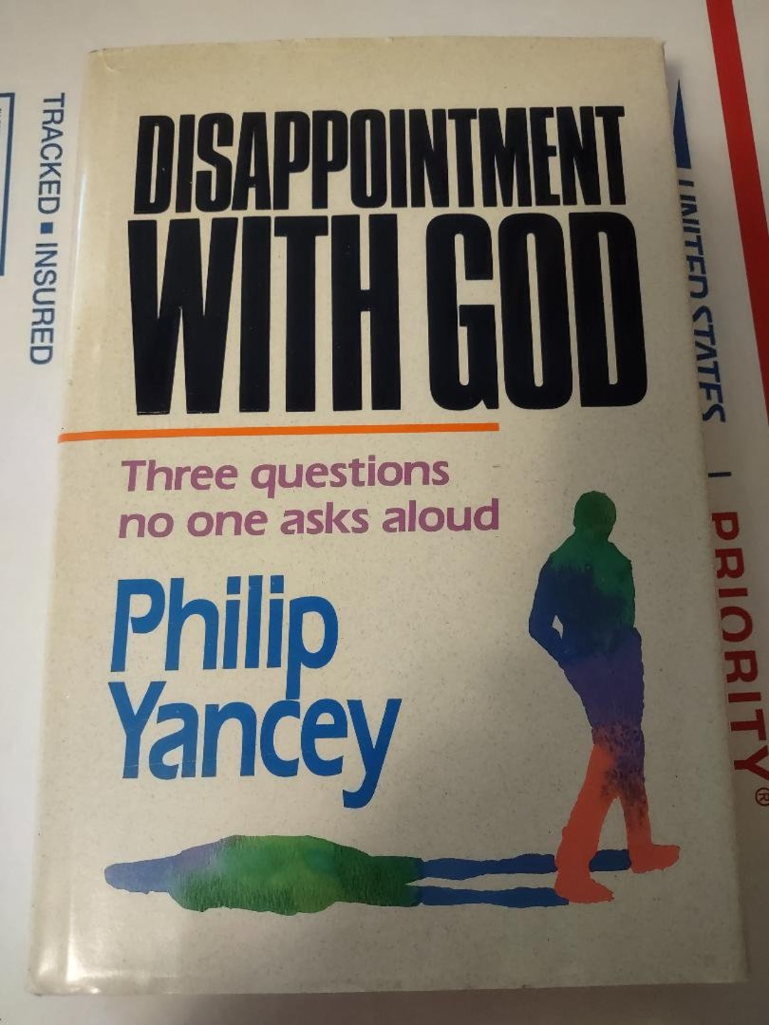 Disappointment With God: Three Questions No One Asks Aloud by Philip ...