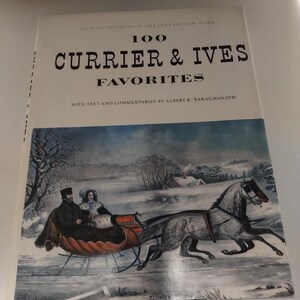 100 Currier & Ives Favorites From the Museum of the City of New York ...