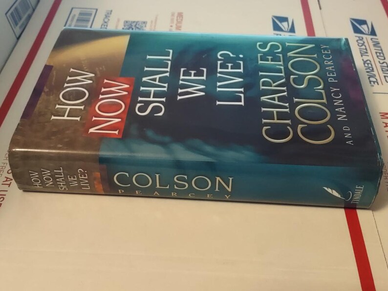How Now Shall We Live? by Charles Colson, 1999 Hardcover, Christian ...