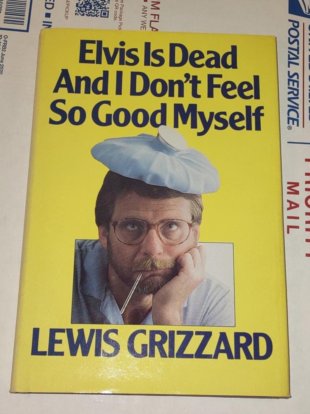Elvis is Dead and I Don't Feel so Good Myself by Lewis Grizzard, 1st ...