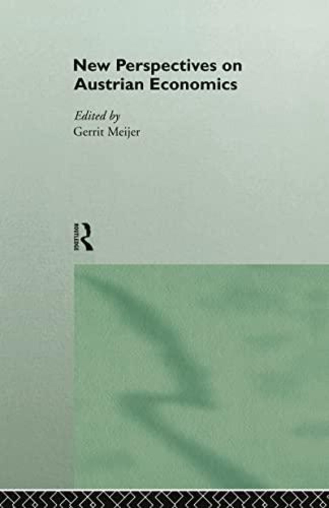 New Perspectives on Austrian Economics, Edited by Gerrit Meijer 1995 ...