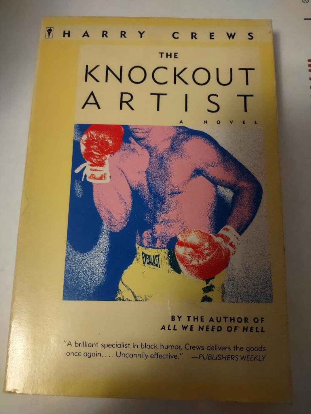 The Knockout Artist by Harry Crews 1989 1st Paperback Edition and 1st ...