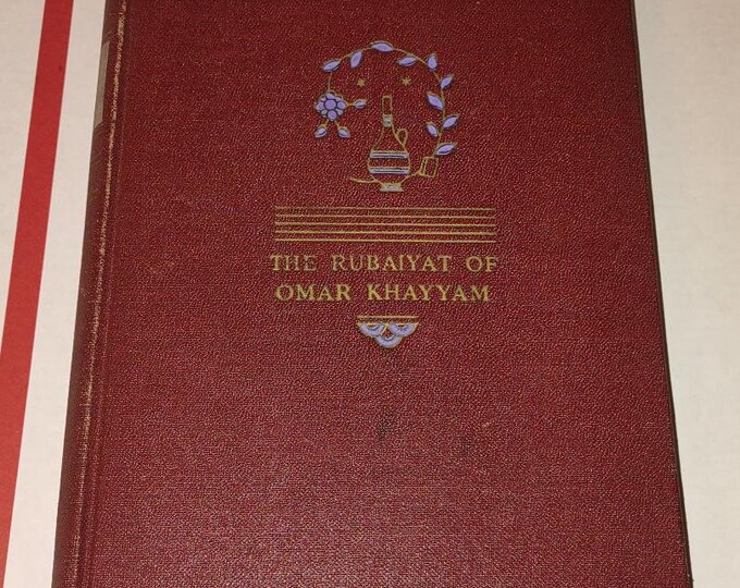 The Rubaiyat of Omar Khayyam (rendered Into English Verse; First and ...