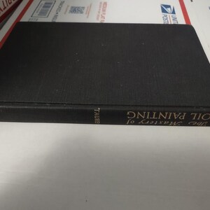 The Mastery of Oil Painting by Frederic Taubes, Practical and ...