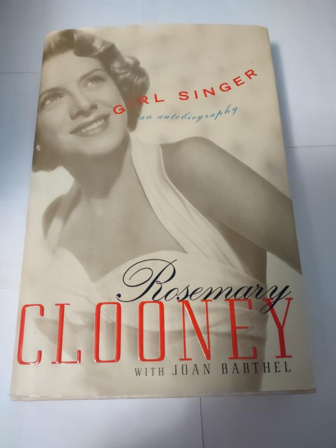 Girl Singer: an Autobiography Rosemary Clooney, 1999 Hardcover, 1st ...