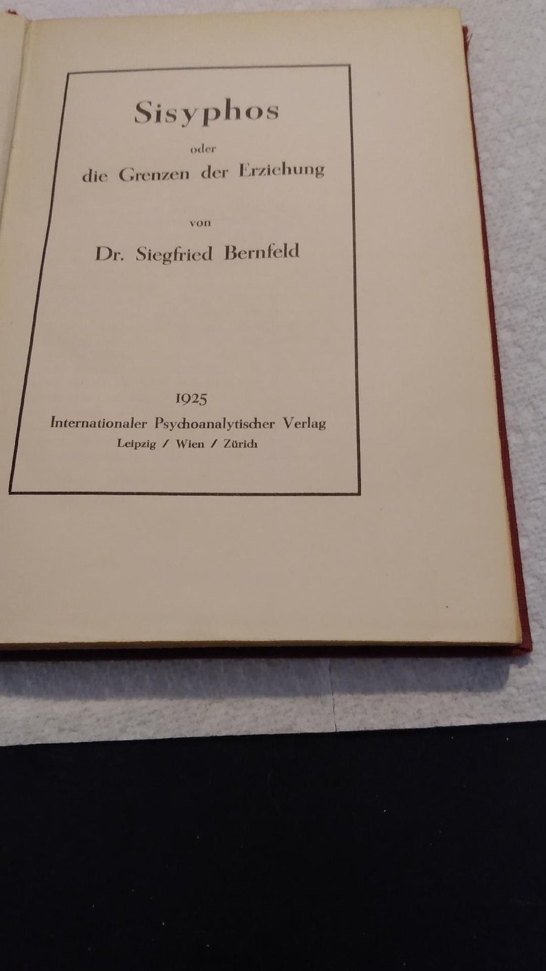 Sisyphos Oder Die Grenzen Der Erziehung. Bernfeld, Siegfried Published ...
