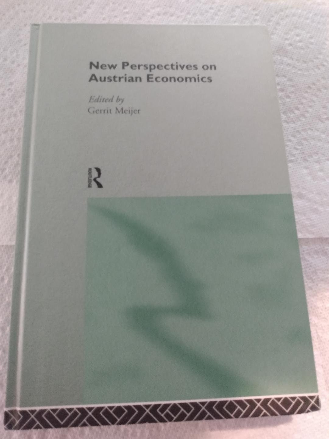 New Perspectives on Austrian Economics, Edited by Gerrit Meijer 1995 ...