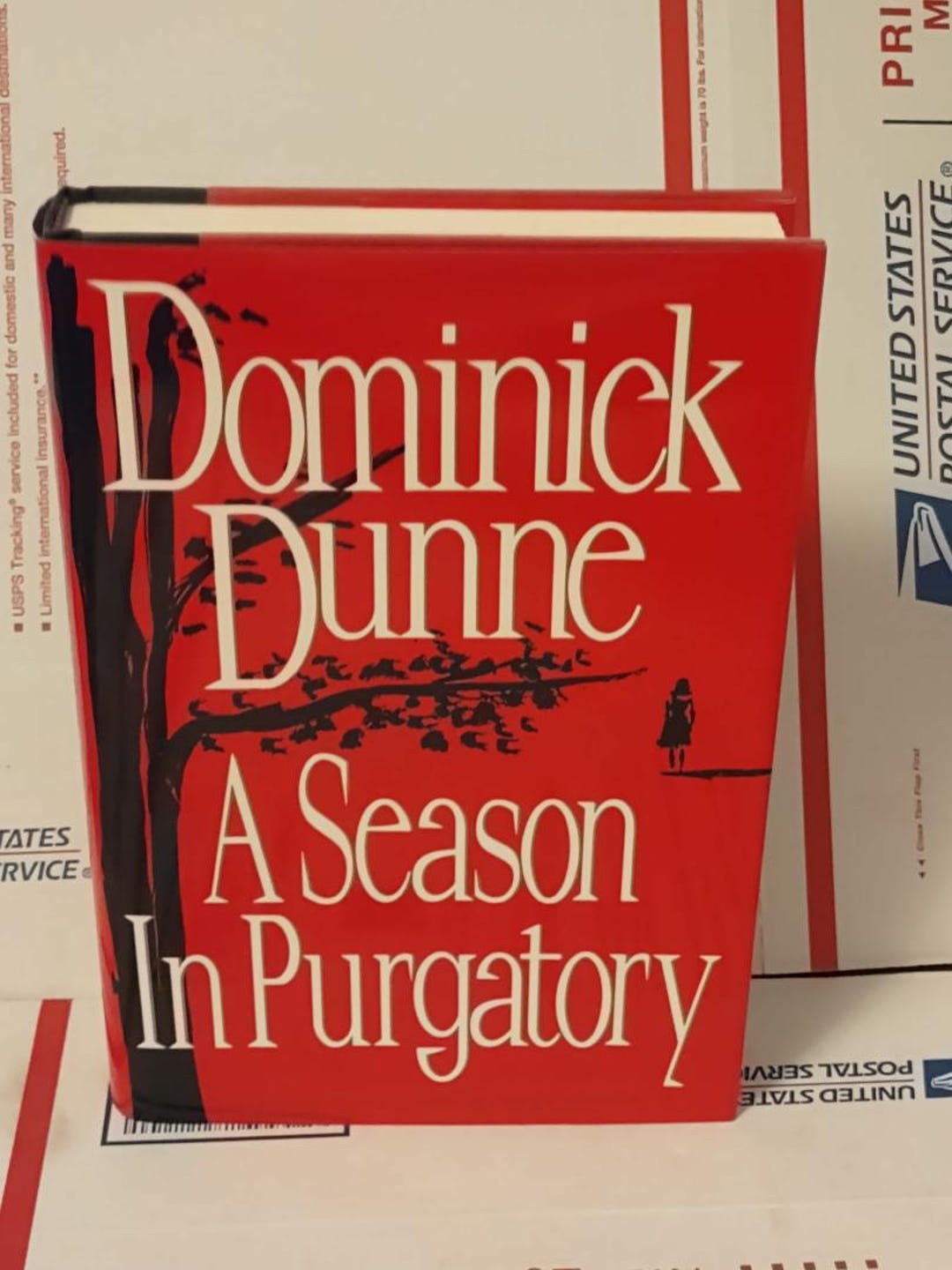 A Season in Purgatory by Dominick Dunne 1st Edition and 4th Printing ...