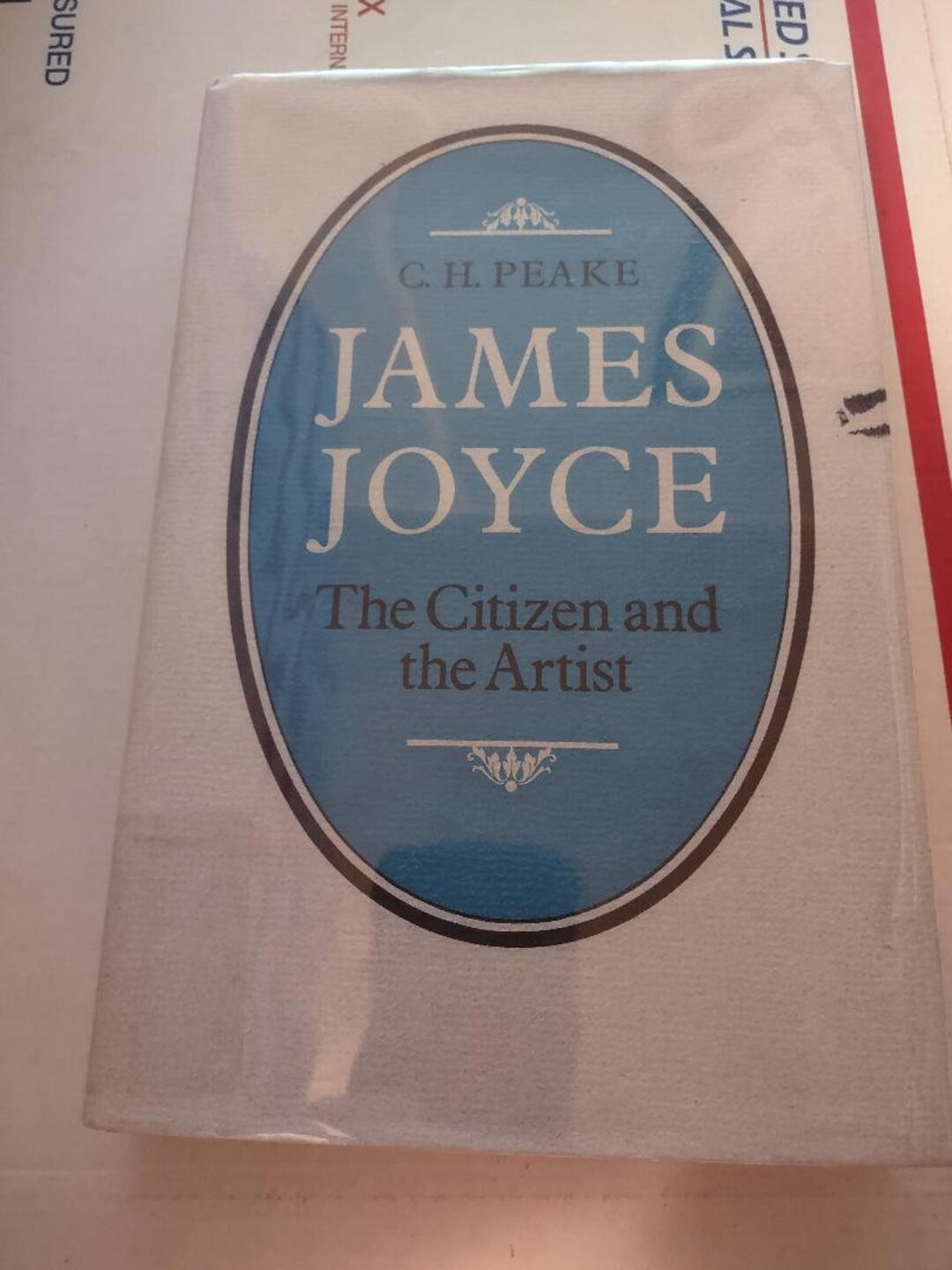 James Joyce: the Citizen and the Artist by Charles Peake 1977 Hardcover ...