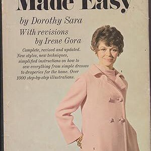 Sewing Made Easy by Dorothy Sara With Revision by Irene Gora HCDJ Book ...