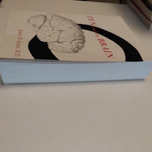 1st Ed. - Zen and the Brain: Toward an Understanding of Meditation and ...