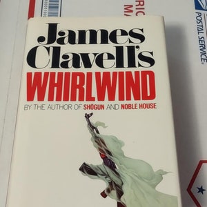 Whirlwind by James Clavell, Rare First Printing 1986 HCDJ, 1147 Pages ...