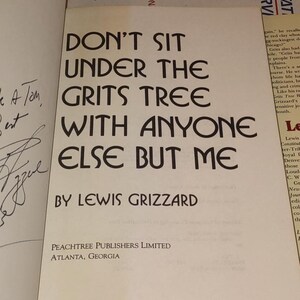 Rare Signed - Don't Sit Under the Grits Tree With Anyone Else but Me by ...