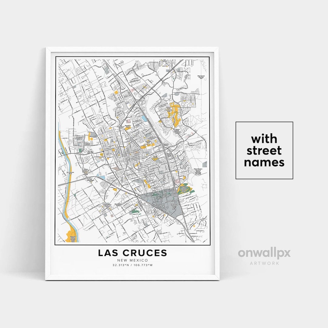Las Cruces Map Print, Street Names Las Cruces Print, Map of Las Cruces ...