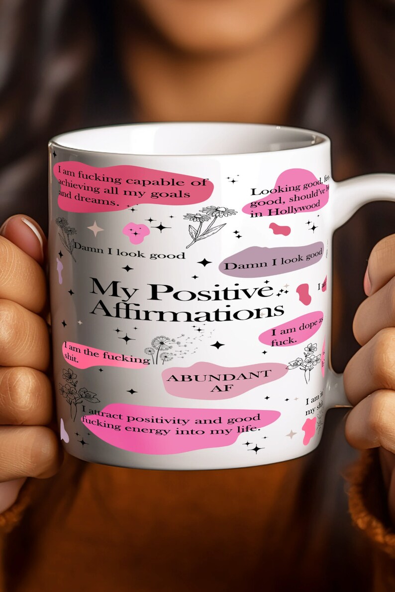 Funny Affirmation Mug T For Valentine Day Vulgar Affirmation Coffee