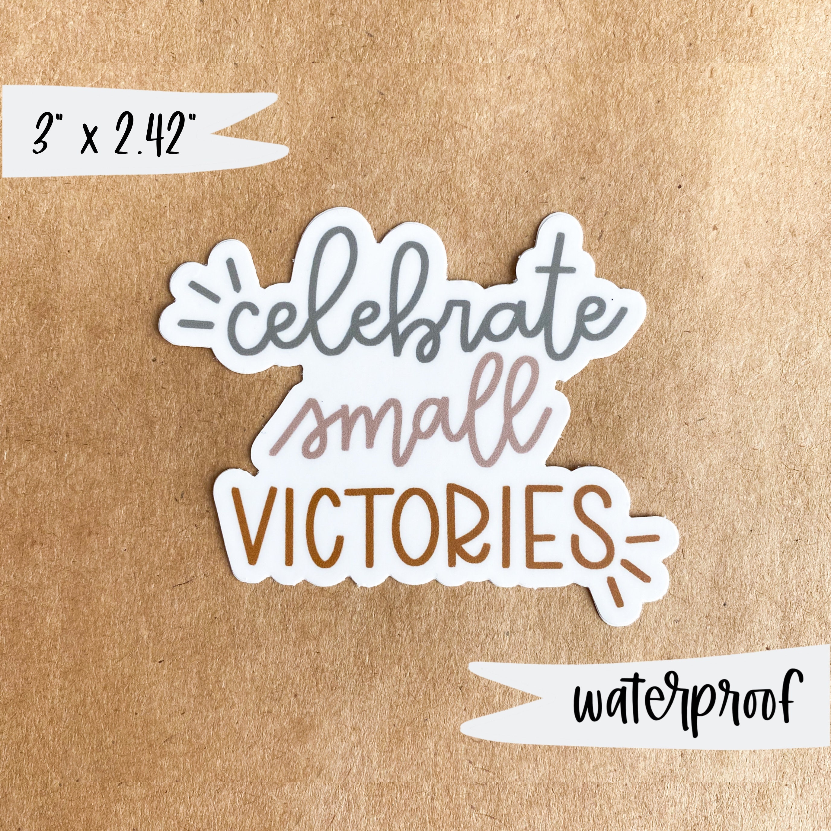 Celebrate Small Victories Sticker Waterproof Vinyl Sticker | Etsy