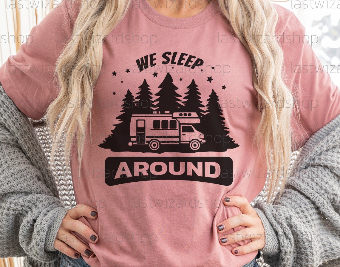 We Sleep Around SVG: Camping Camper Cut File (digital Download) - Etsy