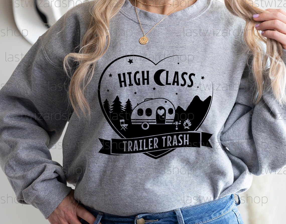 High Class Trailer Trash Svg Camping Svg Camper Svg Camping | Etsy
