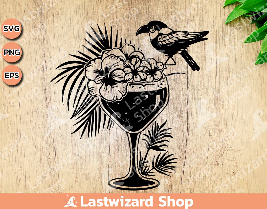 Cocktail and Tropical Flowers Svg Png, Bird, Mixology Wall Decor ...